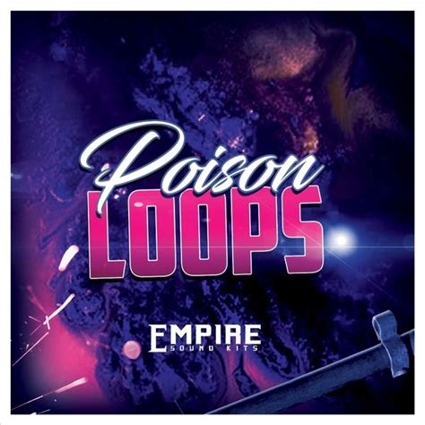 Empire Soundkits Poison Loops Royalty Free Samples