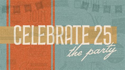 Celebrate 25 The Party Watermark Community Church
