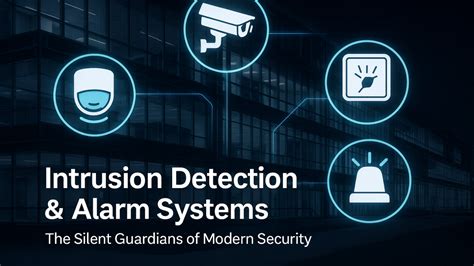 Intrusion Detection And Alarm Systems For Smart Building Secur