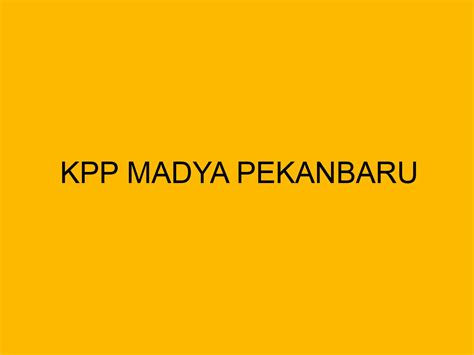 Kpp Madya Pekanbaru
