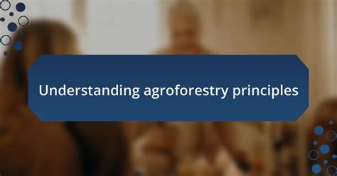 What I Learned From Agroforestry Practices Uk