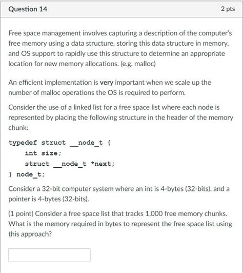 Solved Free Space Management Involves Capturing A Chegg