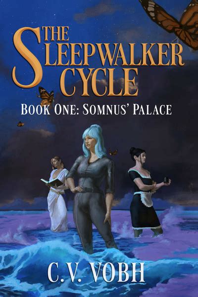 Ch 9 2 Rivers Seas And Odysseys The Sleepwalker Cycle Royal Road