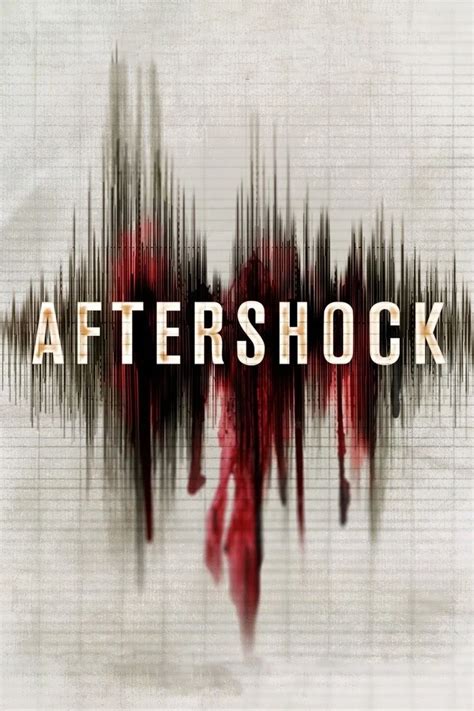 Aftershock 2012 Full Cast And Crew List Bingebase