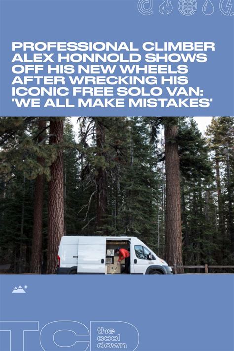 Professional Climber Alex Honnold Shows Off His New Wheels After Wrecking His Iconic Free Solo