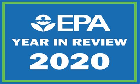Epa Releases 2020 Year In Review Highlighting Agency Accomplishments