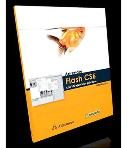 Aprender Flash Cs6 Con 100 Ejercicios Prácticos Cuotas Sin Interés