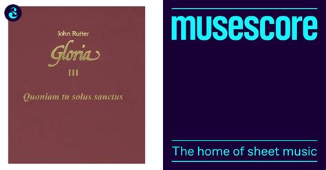Gloria 3 Quoniam Tu Solus Sanctus John Rutter Sheet Music For