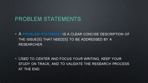 Problem Purpose Statements Establishing The Rationale And Need