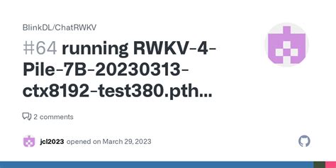 Running Rwkv 4 Pile 7b 20230313 Ctx8192 Test380pth With Strategy Cuda Fp16i8 Failed · Issue