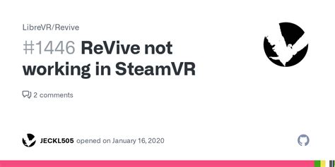 ReVive Not Working In SteamVR Issue LibreVR Revive GitHub