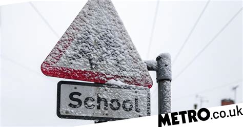 Snow School Closures Is My School Closed Today March 10 News Uk Metro News
