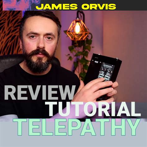 Telepathy Tutorial And Review By James Orvis Dreadbox Synthesizers