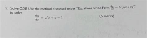 Solved 2 Solve Ode Use The Method Discussed Under