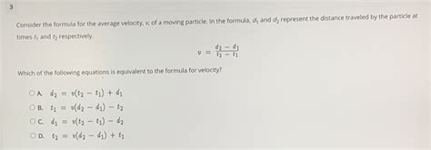 Solved 3 Consider The Formula For The Average Velocity V Of A Moving