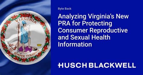 Analyzing Virginias New Pra For Protecting Consumer Reproductive And