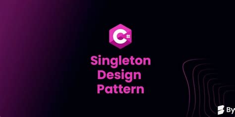 Singleton Design Pattern In C Full Guide Rdevto