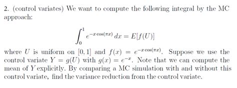 2 Control Variates We Want To Compute The