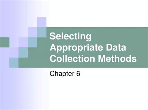 Ppt Selecting Appropriate Data Collection Methods Powerpoint