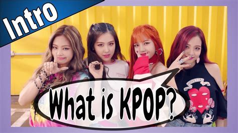 What Is Kpop And Why Do People Love It Kpop For Beginners