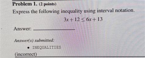 Solved Express The Following Inequality Using Interval Chegg