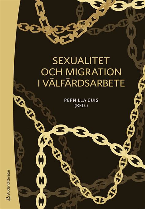 Sexualitet Och Migration I Välfärdsarbete 9789144186955