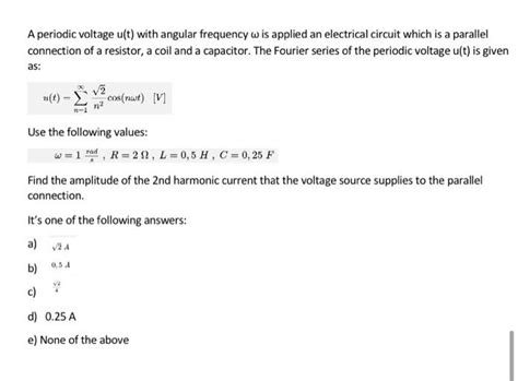 Solved A Periodic Voltage U T With Angular Frequency W Is Chegg