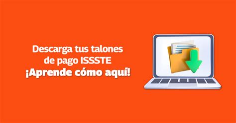 ¡descarga Tu Talones De Pago Pensionados Issste