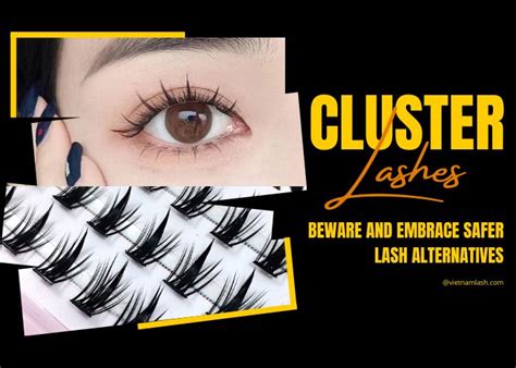Cluster Lashes Beware And Embrace Safer Lash Alternatives