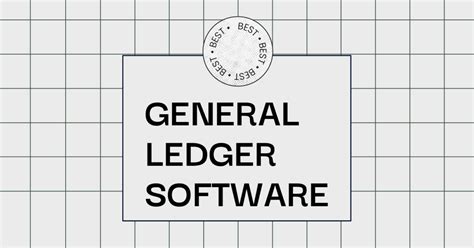 20 Best General Ledger Software Reviewed In 2025