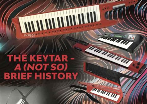 A Not So Brief History Of Keytars Synth And Software