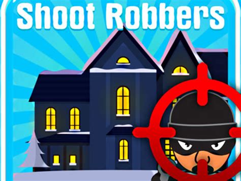 Play Shoot Robbers For Free