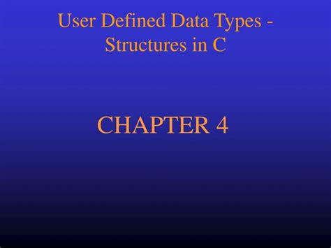 Ppt User Defined Data Types Structures In C Powerpoint Presentation Id9459390
