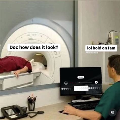 How Does It Look Doc Mri Scan Know Your Meme