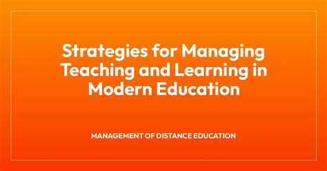 Strategies For Managing Teaching And Learning In Modern Education