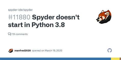 Spyder Doesn T Start In Python Issue Spyder Ide Spyder Github