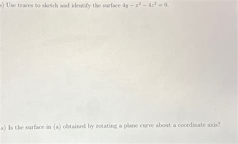 Solved 1 ﻿ Use Traces To Sketch And Identify The Surface