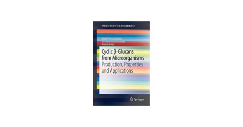 博客來 Cyclic Ss Glucans From Microorganisms Production Properties And Applications