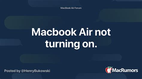 Macbook Air Not Turning On Macrumors Forums