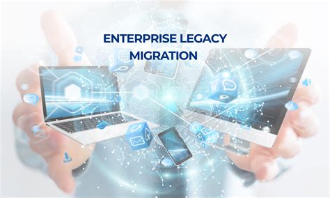Enterprise Legacy Migration