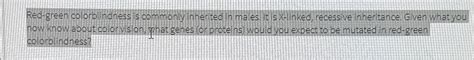 Solved Red Green Colorblindness Is Common Y Inherited In