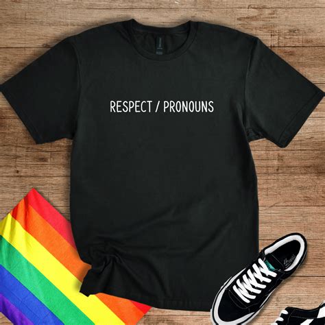 Respectpronouns T Shirt Fluid Fashion