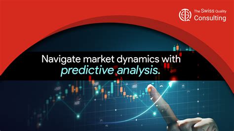 Navigate Market Dynamics With Predictive Analysis The Swiss Quality