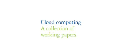 Cloud Computing A Collection Of Working Papers