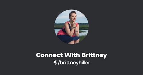Connect With Brittney Instagram Facebook Tiktok Linktree