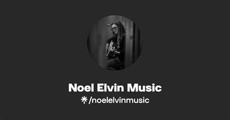 Noel Elvin Music Listen On Apple Music Linktree