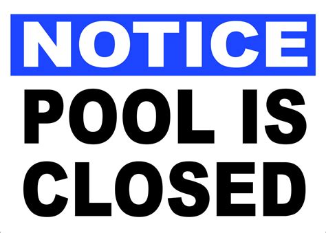 Notice Pool Is Closed Sign Signs By Salagraphics