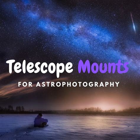 Comprehensive Guide To Astrophotography With The Celestron Nexstar 8se