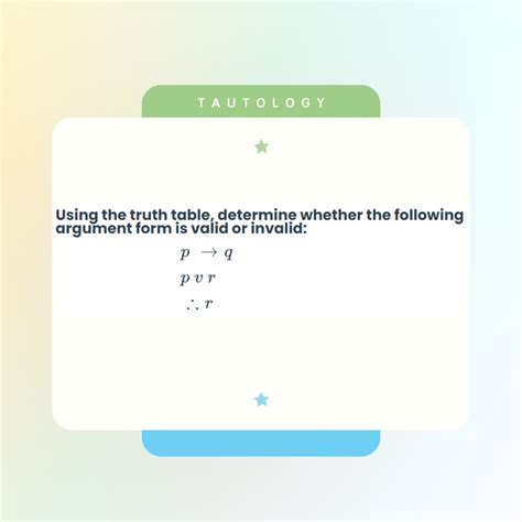 using the truth table determine whether the argument form is valid or