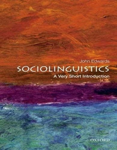خرید کتاب زبان دانشگاهی Sociolinguistics A Very Short Introduction اثر John Edwards